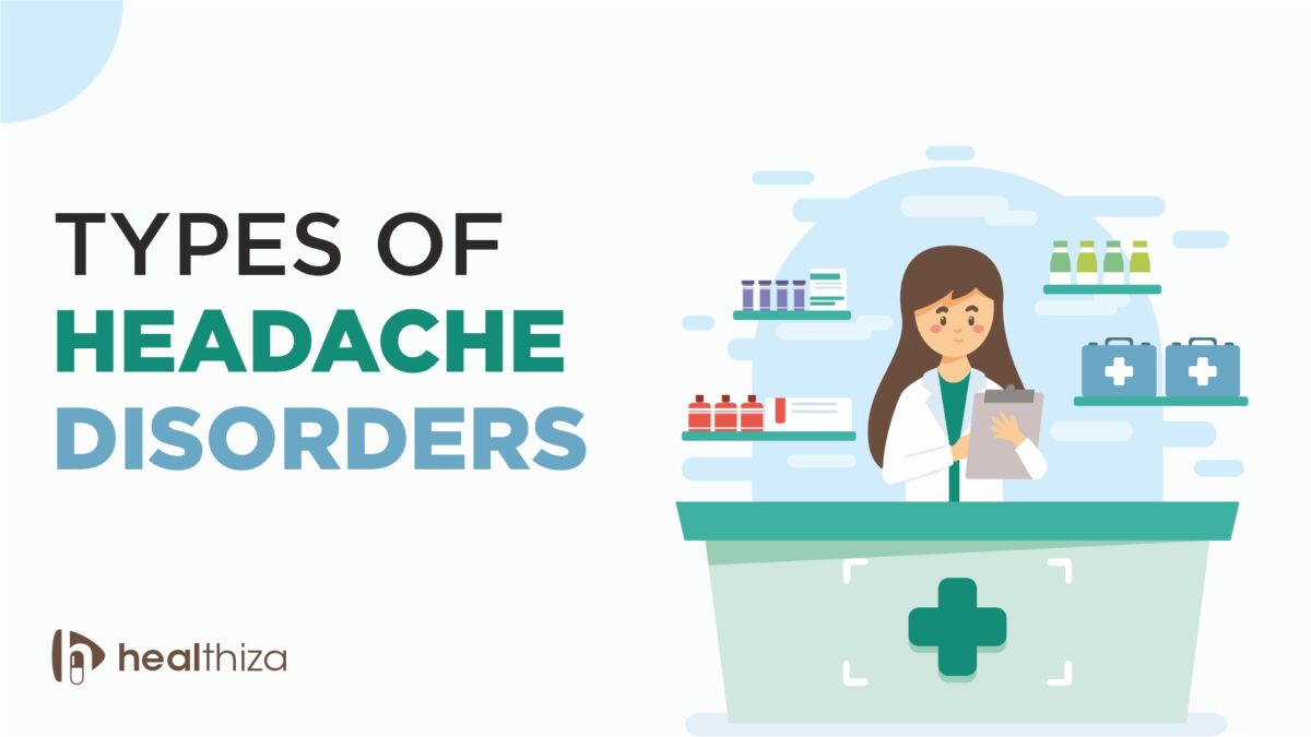 Types of Headache Disorder - Healthiza Lifescience