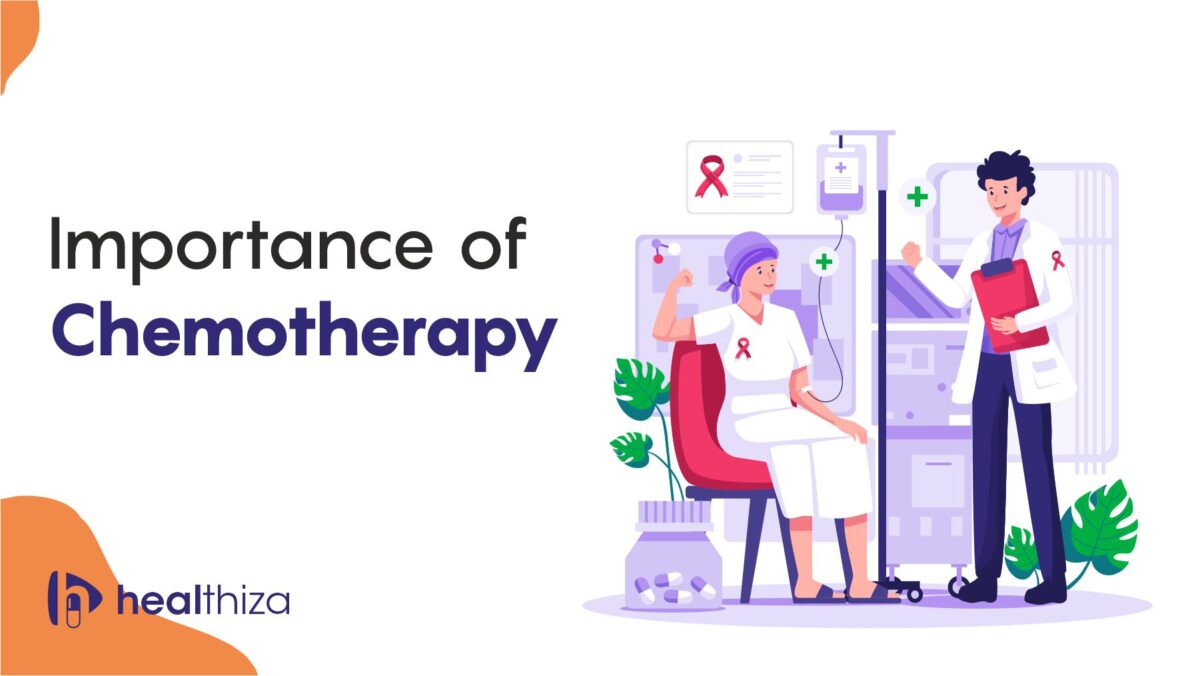 Importance of Chemotherapy - Healthiza