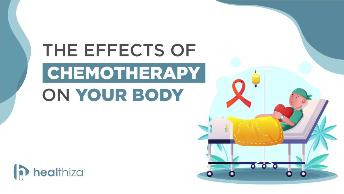 The Effects of Chemotherapy on Your Body